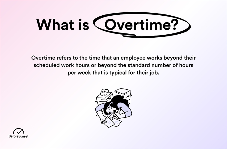 What is Overtime?
